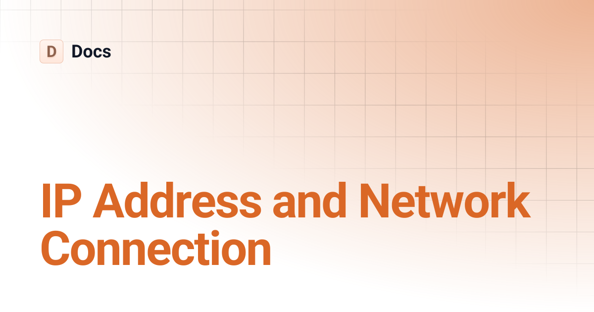 IP Address and Network Connection | Docs