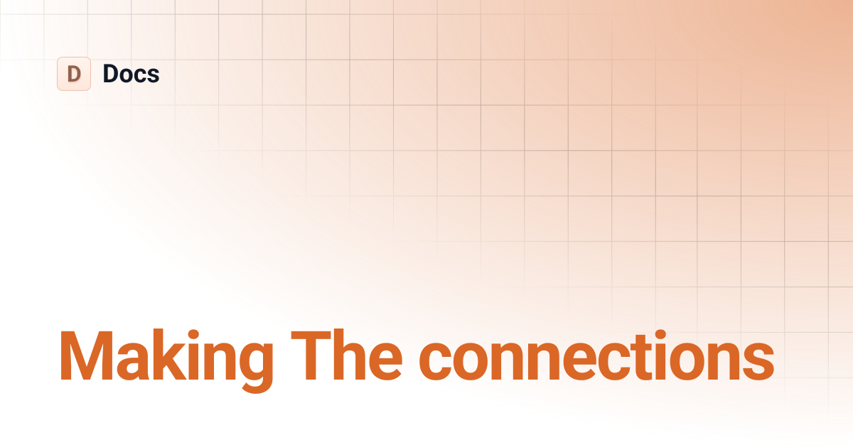 Making The connections | Docs