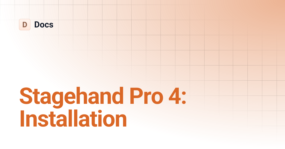 Stagehand Pro 4: Installation | Docs