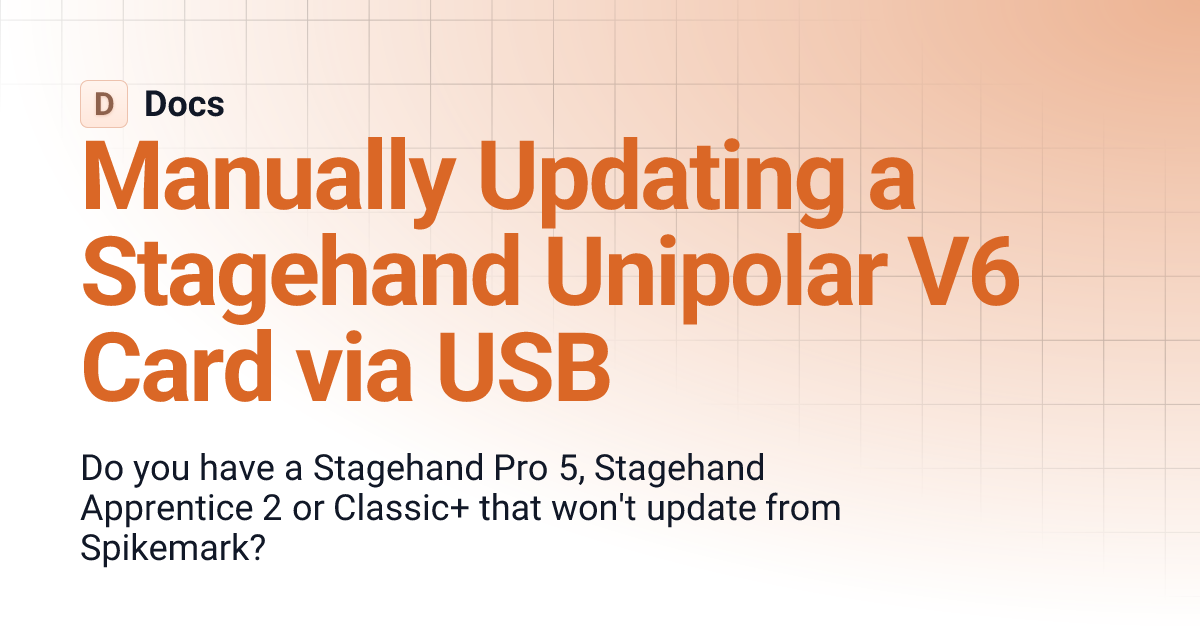 Manually Updating a Stagehand Unipolar V6 Card via USB | Docs