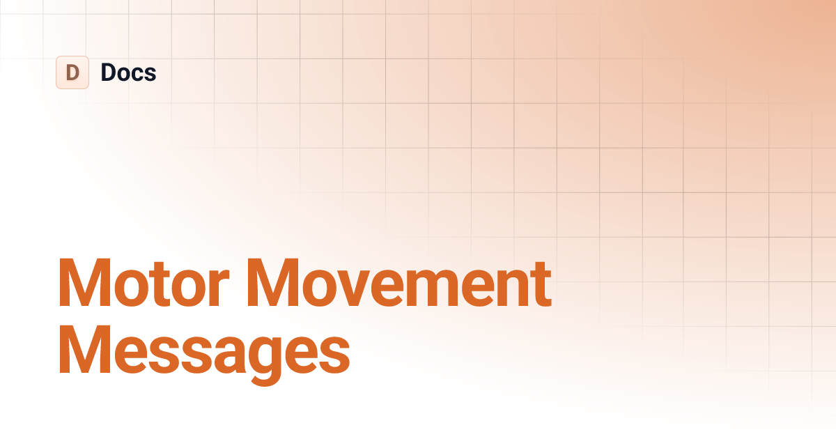 Motor Movement Messages | Docs