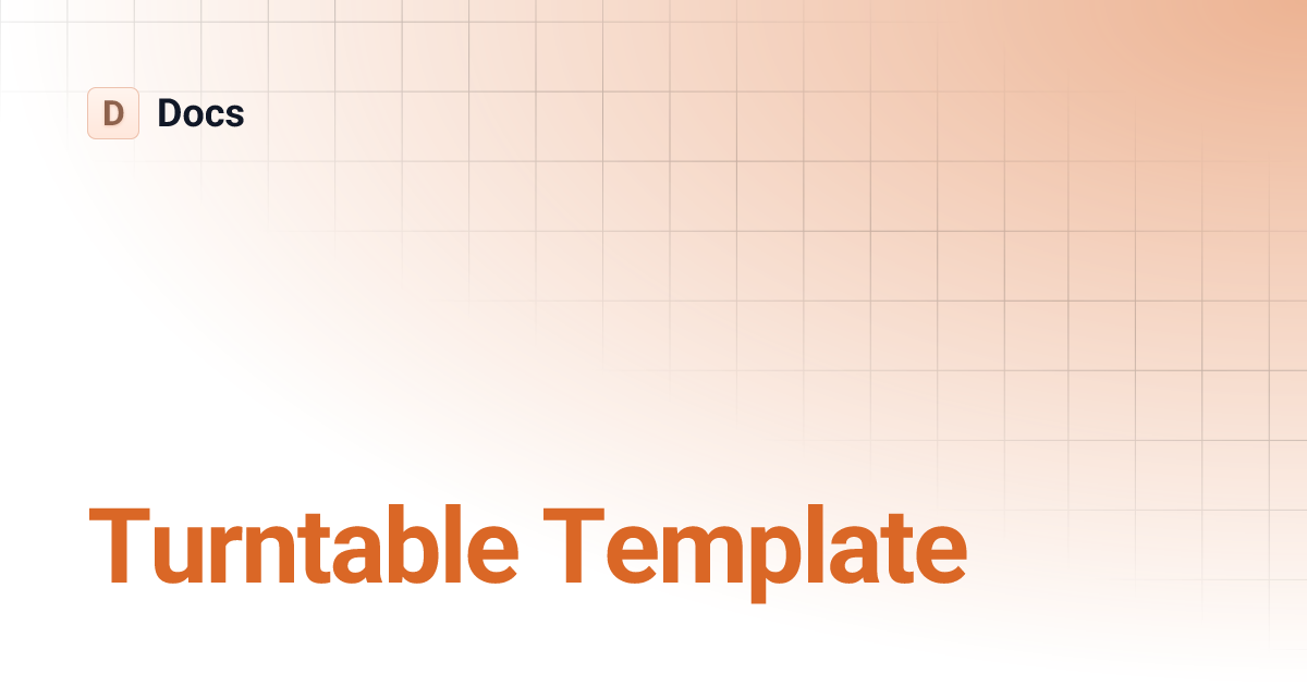 Turntable Template | Docs