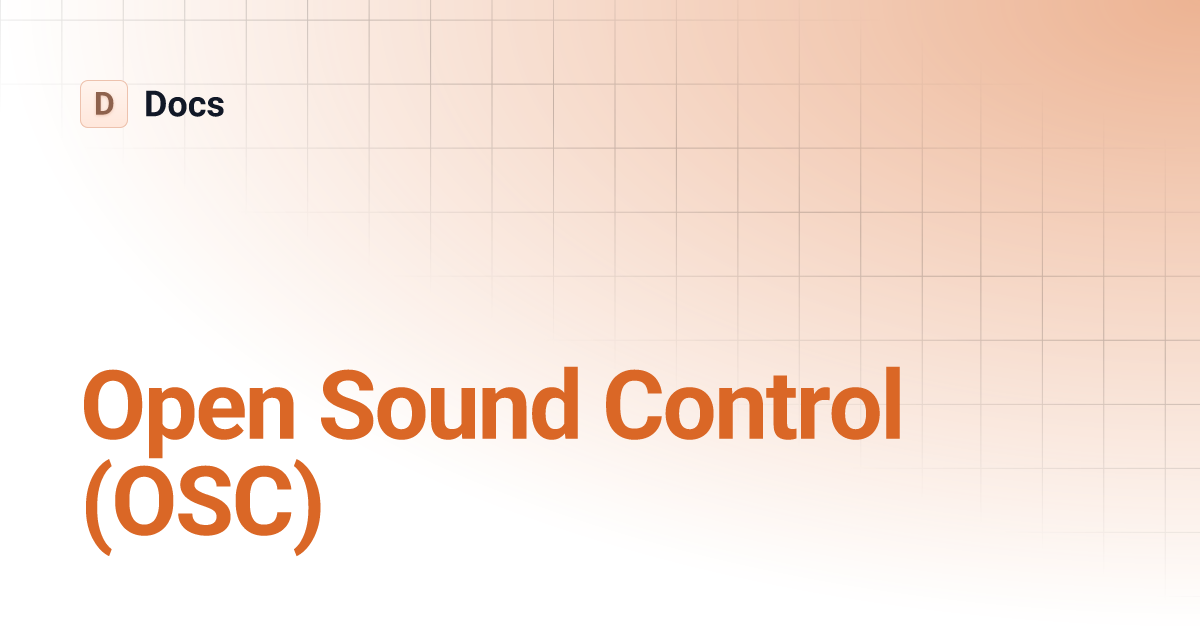 Open Sound Control (OSC) | Docs