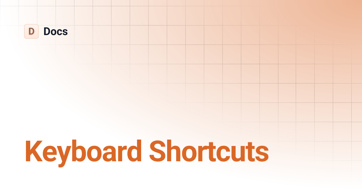 Keyboard Shortcuts | Docs