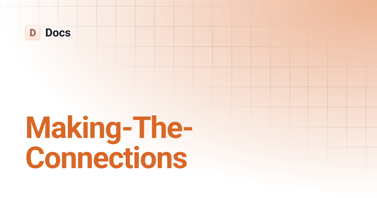Making-The-Connections | Docs