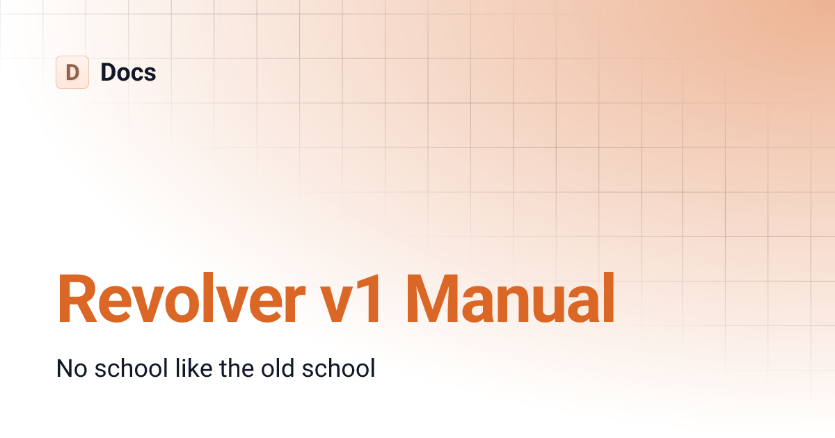 Revolver v1 Manual | Docs