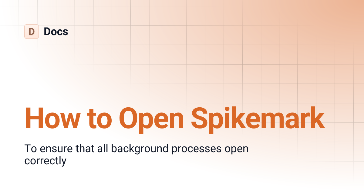 How to Open Spikemark | Docs