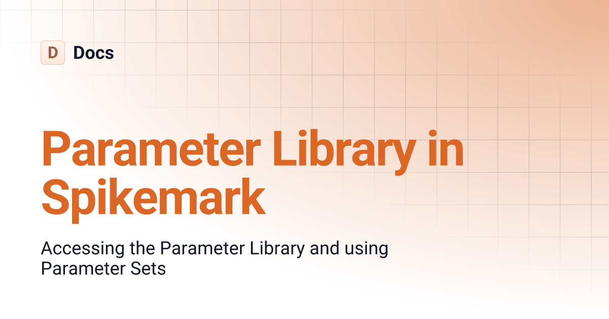Parameter Library in Spikemark | Docs